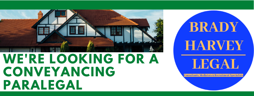 New Vacancy: Conveyancing Paralegal – Brady Harvey Legal